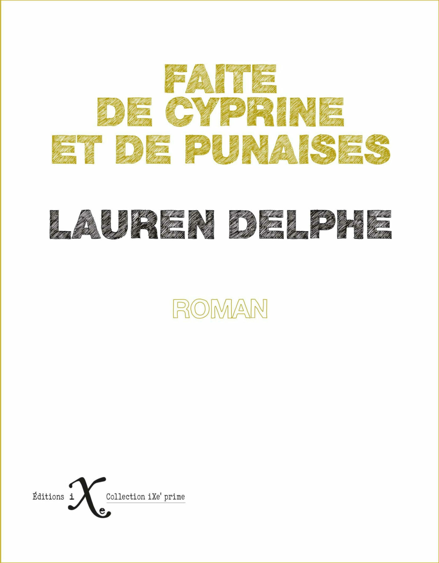 On a lu « Faite de cyprine et de punaises » de Lauren Delphe - Friction ...